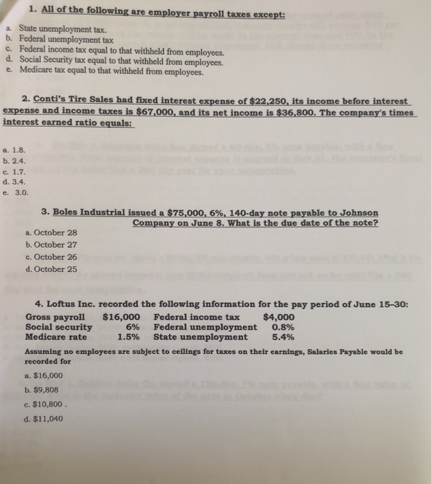 Solved 1. All of the following are employer payroll taxes | Chegg.com