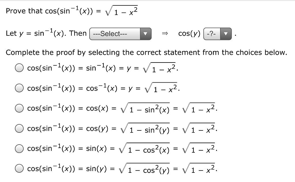 Solved Prove that cos(sin - 4(x)) = V1 - -72 Let y sin | Chegg.com