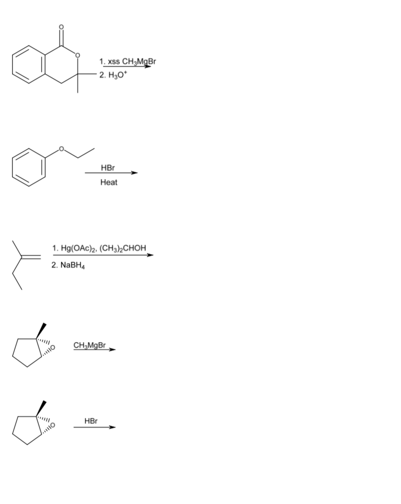 Solved 1. xss CH3MgBr 2. H30* HBr Heat 1. Hg(OAC), | Chegg.com