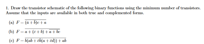 Solved 1. Draw the transistor schematic of the following | Chegg.com