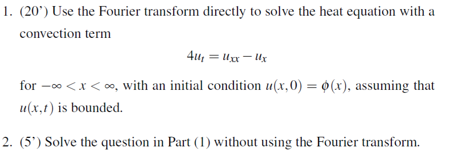 1. (20') Use the Fourier transform directly to solve | Chegg.com