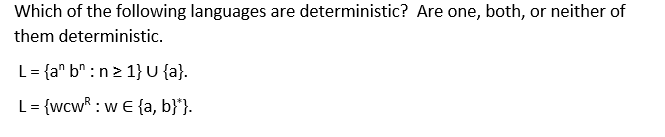 Solved Which of the following languages are deterministic? | Chegg.com