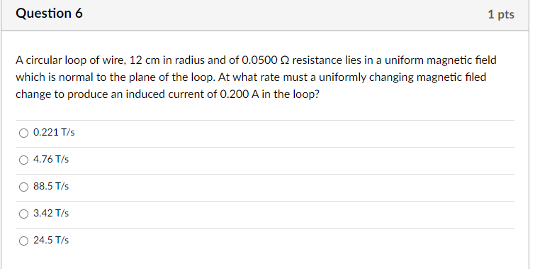 Solved A circular loop of wire, 12 cm in radius and of | Chegg.com