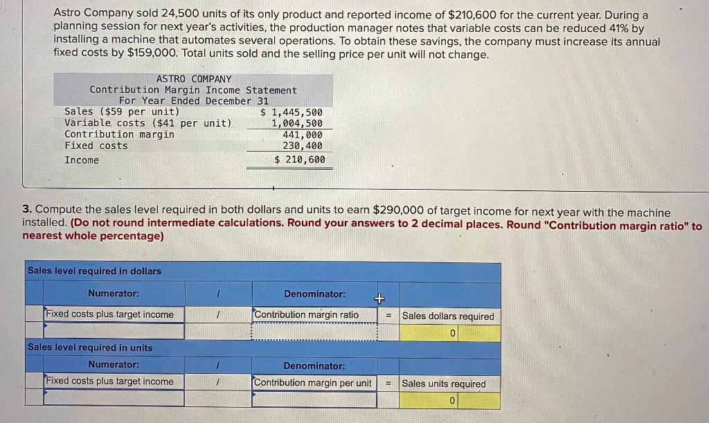 Solved Astro Company sold 24,500 units of its only product | Chegg.com