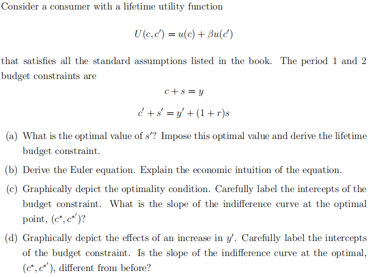 Solved Consider a consumer with a lifetime utility function | Chegg.com