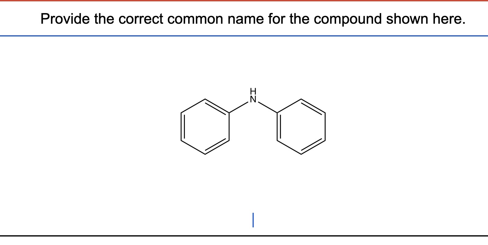 Solved Provide the correct common name for the compound | Chegg.com