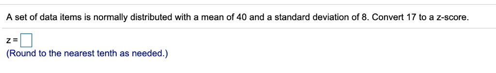 Solved A set of data items is normally distributed with a | Chegg.com