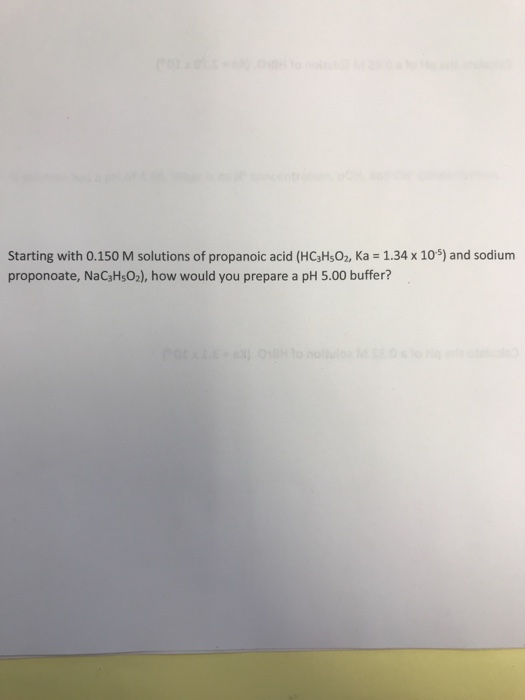 Solved Starting with 0.150 M solutions of propanoic acid | Chegg.com