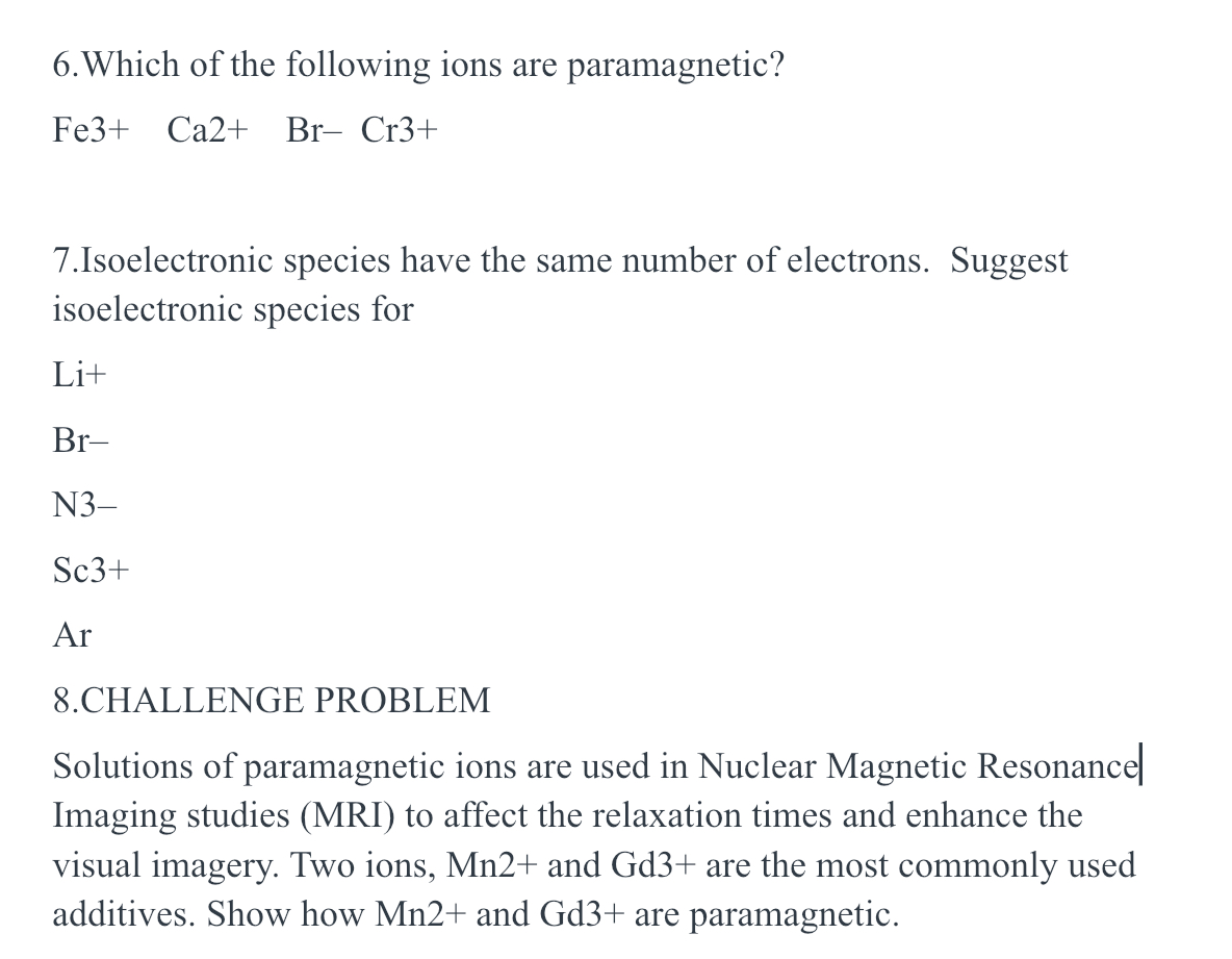 6. Which of the following ions are paramagnetic? | Chegg.com