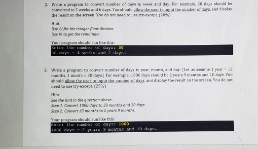 Solved 2 Write A Program To Convert Number Of Days To Week Chegg