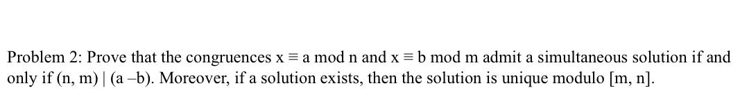 Solved Problem 2: Prove that the congruences x≡amodn and | Chegg.com