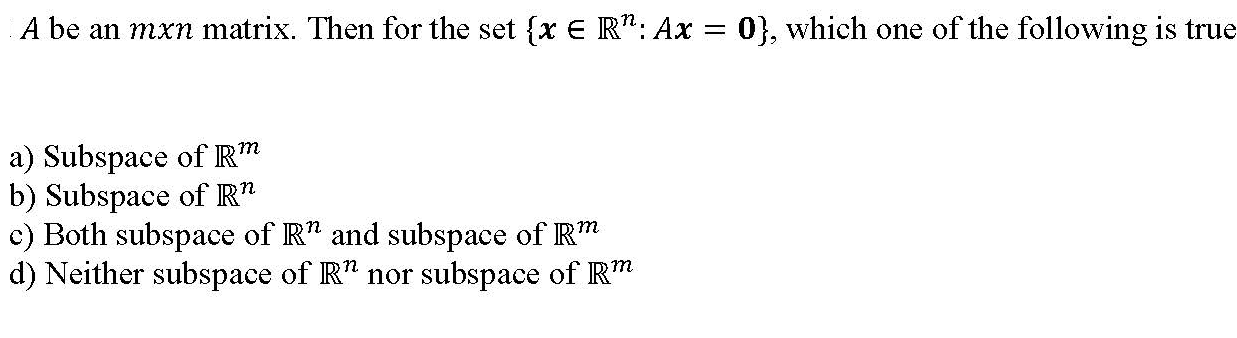 Solved A be an mxn matrix. Then for the set {x € R”: Ax = | Chegg.com