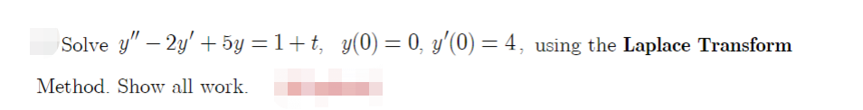 Solved Solve \\( y^{\\prime \\prime}-2 y^{\\prime}+5 y=1+t, | Chegg.com