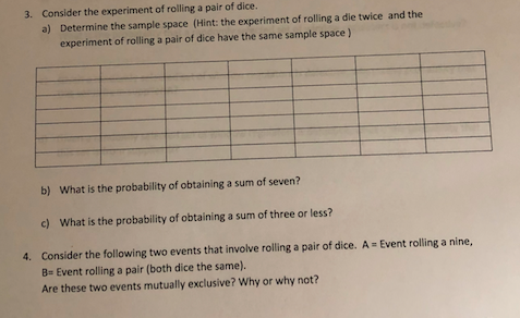 Solved Consider the experiment of rolling a pair of dice. a) | Chegg.com