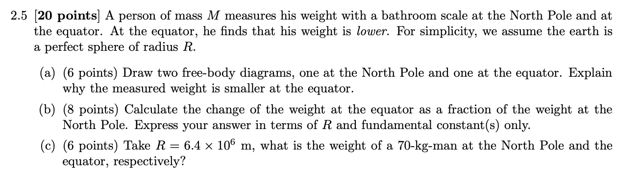 Solved .5 [20 points] A person of mass M measures his weight | Chegg.com