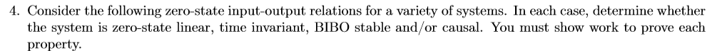 Solved 4. Consider the following zero-state input-output | Chegg.com
