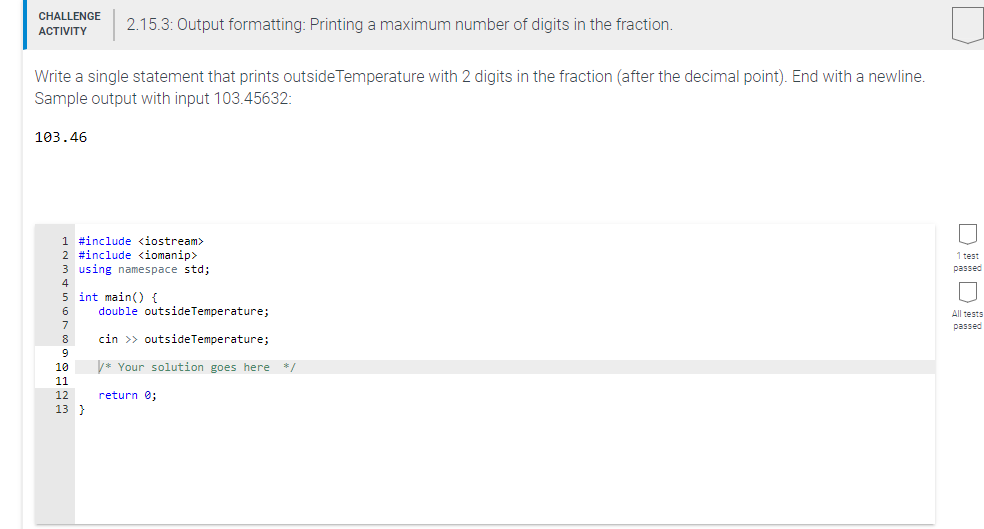 Solved CHALLENGE ACTIVITY 2.15.3: Output formatting: | Chegg.com