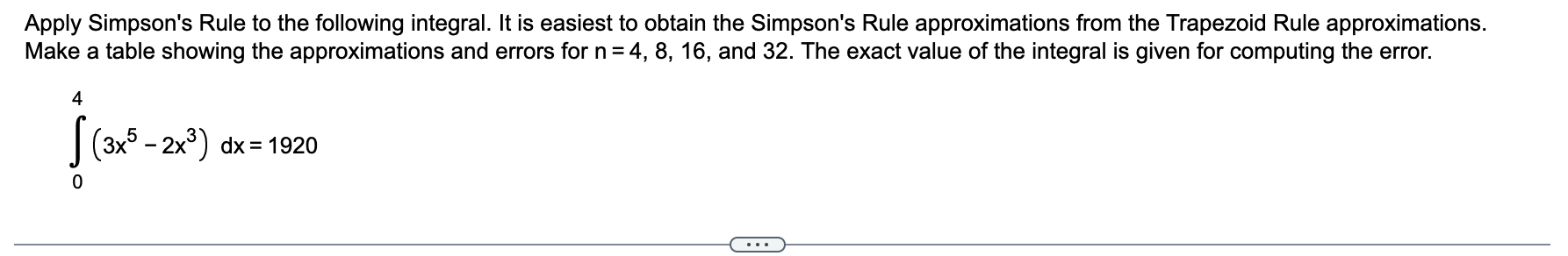 Solved Apply Simpson's Rule to the following integral. It is | Chegg.com