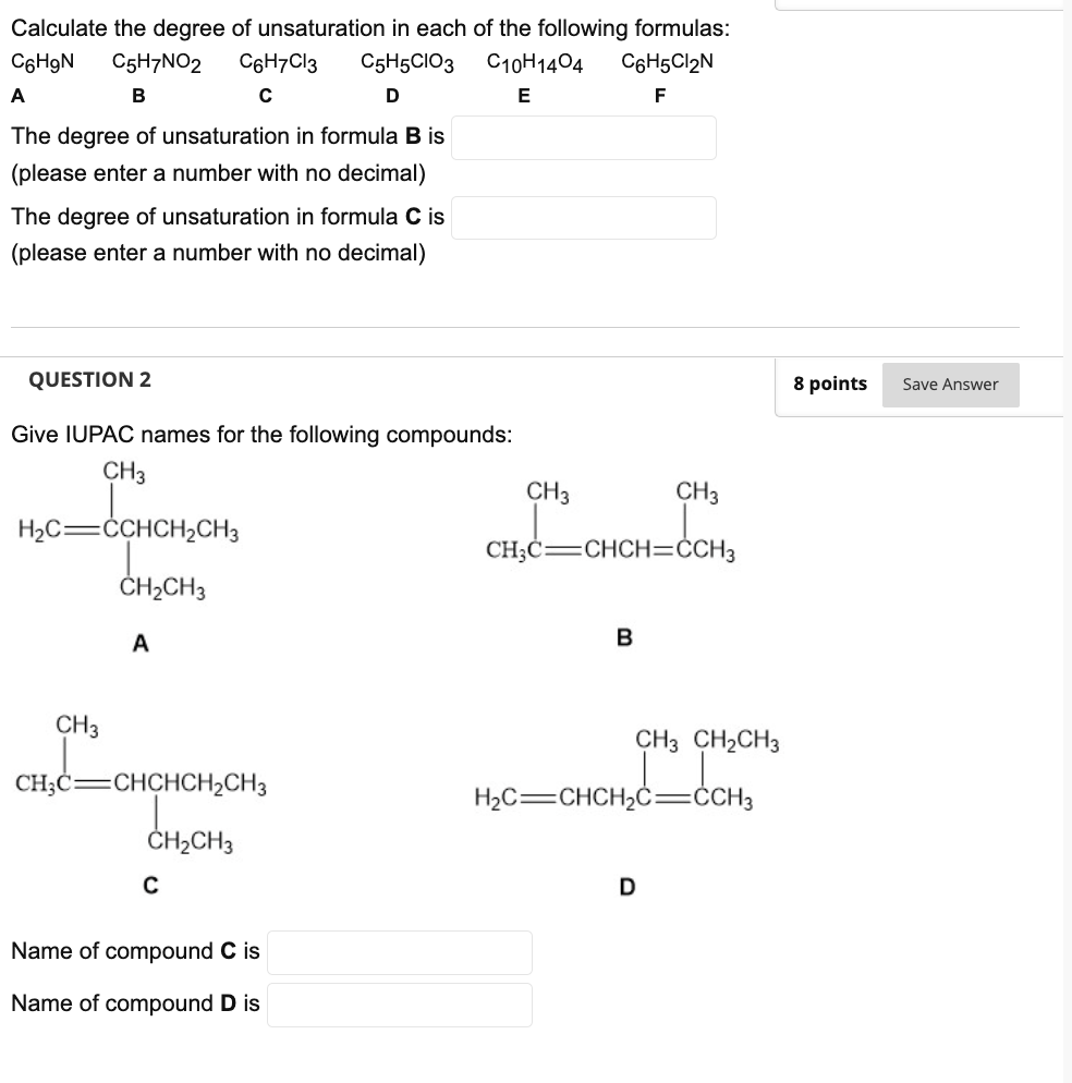 Solved Calculate the degree of unsaturation in each of the | Chegg.com
