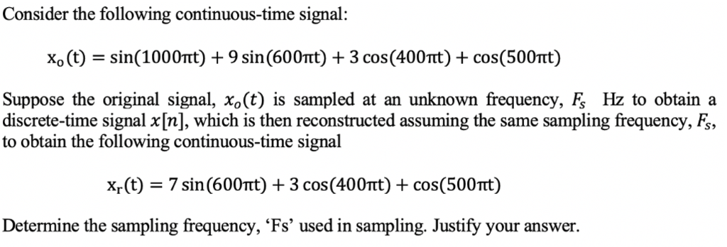 Solved Consider the following continuous-time signal: xo (t) | Chegg.com