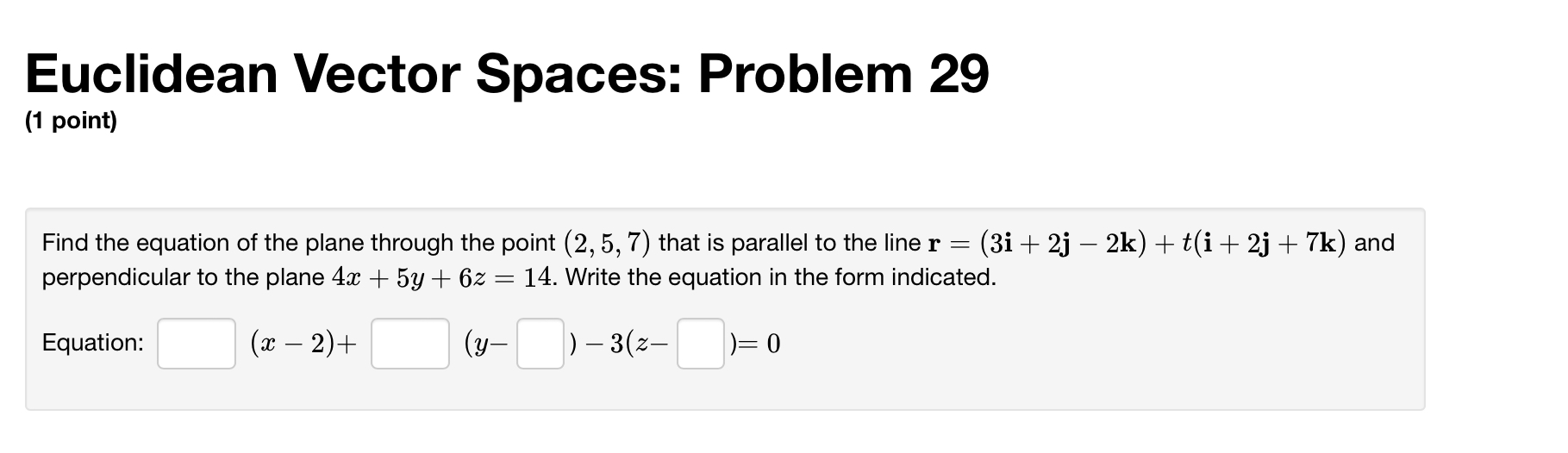 Solved Euclidean Vector Spaces: Problem 29 (1 point) Find | Chegg.com