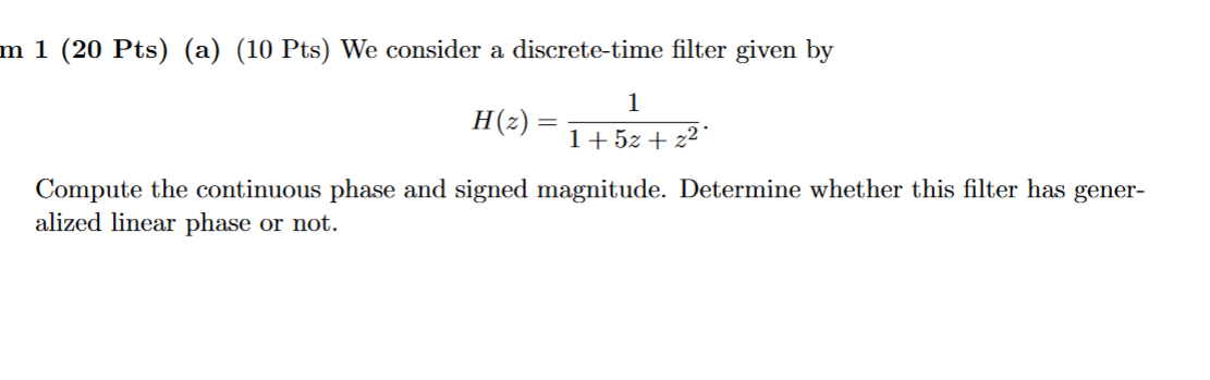 Solved 1 (20 Pts) (a) (10 Pts) We consider a discrete-time | Chegg.com