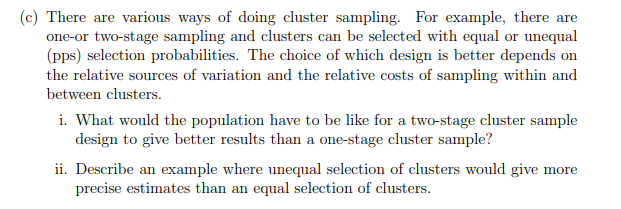 Solved (c) There are various ways of doing cluster sampling. | Chegg.com