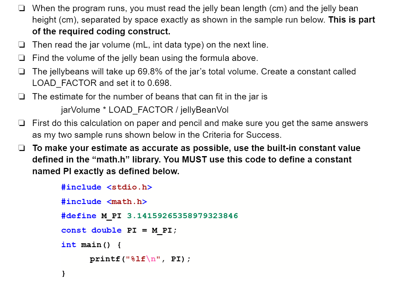 Solved Programming in C! Calculate the number of jellybeans | Chegg.com