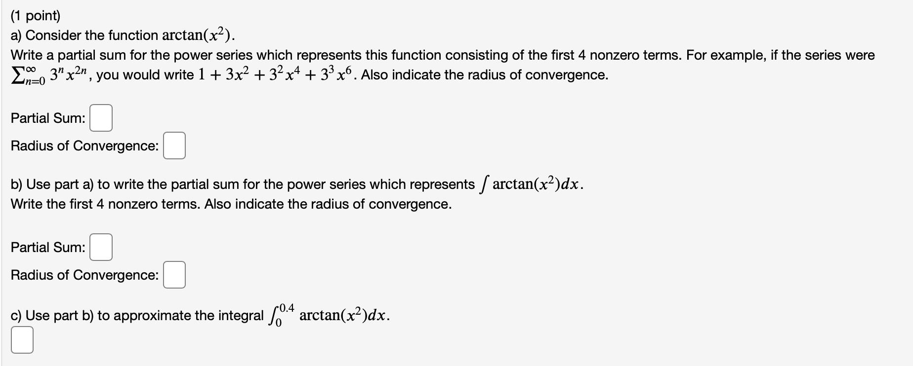 Solved (1 point) a) Consider the function arctan(x2). Write | Chegg.com