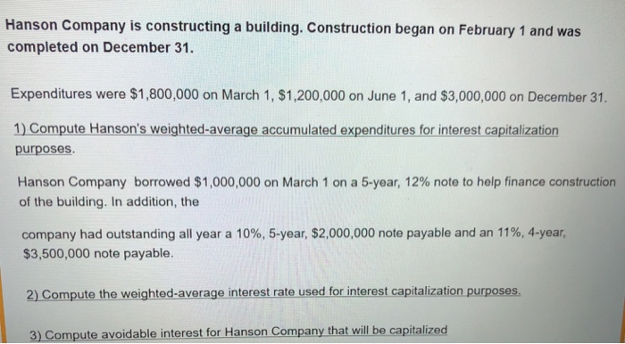 Solved Hanson Company is constructing a building. | Chegg.com