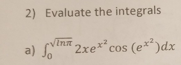 Solved 2) Evaluate the integrals b) 8 log64 (x+8)dx 0 | Chegg.com