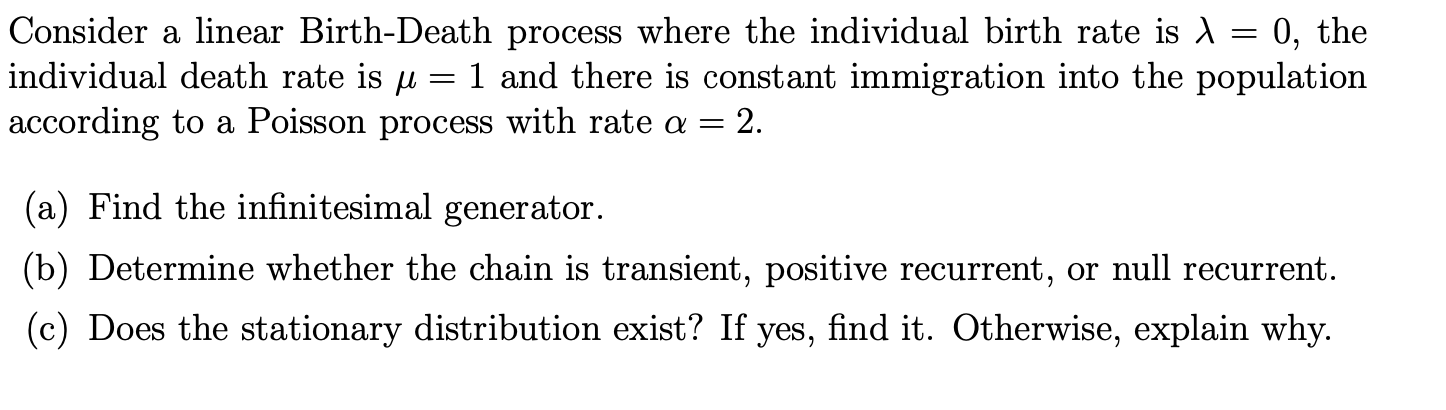 Consider a linear Birth-Death process where the | Chegg.com