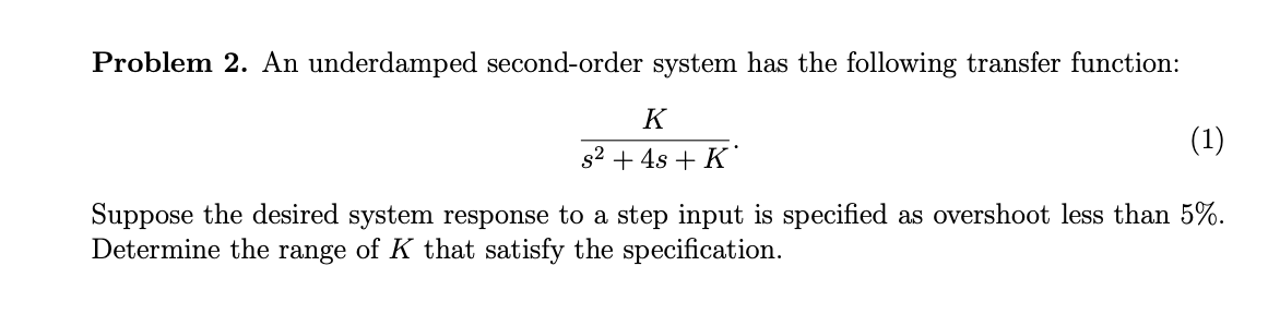 Solved Problem 2. An underdamped second-order system has the | Chegg.com