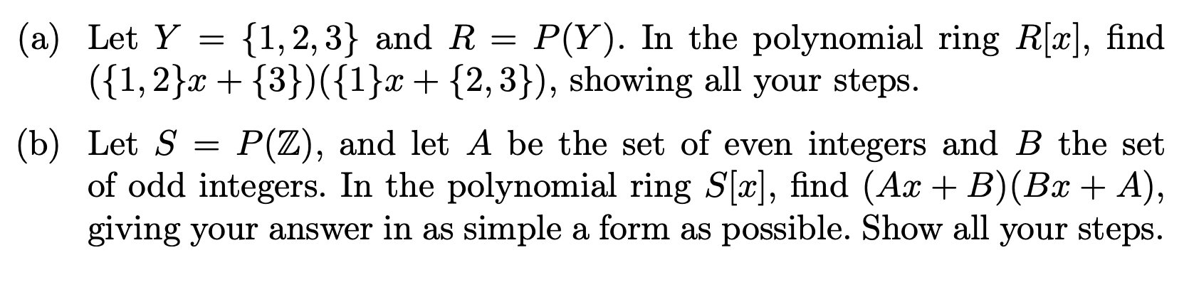 Solved (a) Let Y={1,2,3} and R=P(Y). In the polynomial ring | Chegg.com