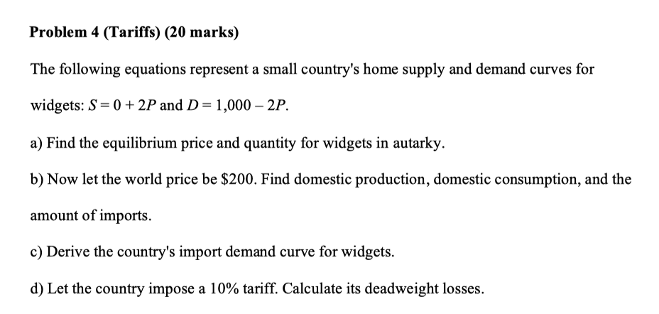 Solved Problem 4 (Tariffs) (20 marks) The following | Chegg.com