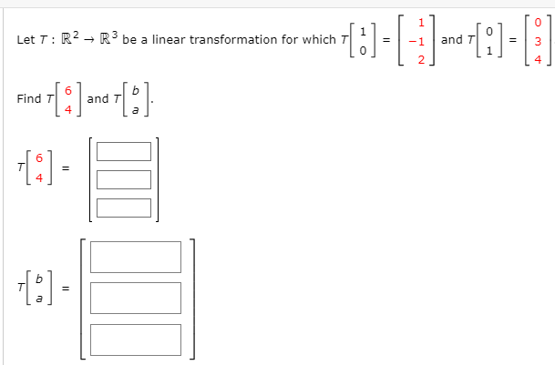 Solved Let T : ℝ2 → ℝ3 be a linear transformation for | Chegg.com