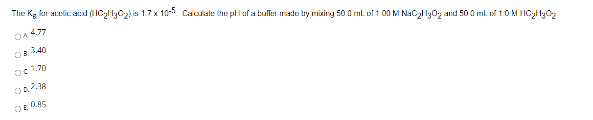Solved The Ka for acetic acid (HC2H302) is 1.7 x 10-5. | Chegg.com