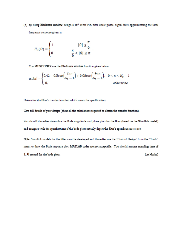 Solved (b) By using Blackman window, design a 16 order FIR | Chegg.com