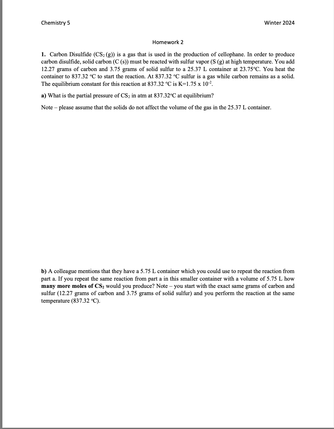 Solved Homework 2Carbon Disulfide (CS2((g))) ﻿is a gas that | Chegg.com