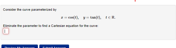 Solved Consider the curve parameterized by I = cos(t), | Chegg.com