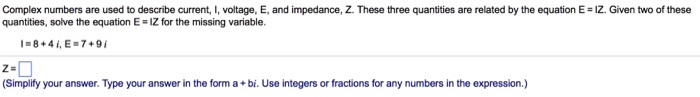 Solved Complex numbers are used to describe current, I, | Chegg.com