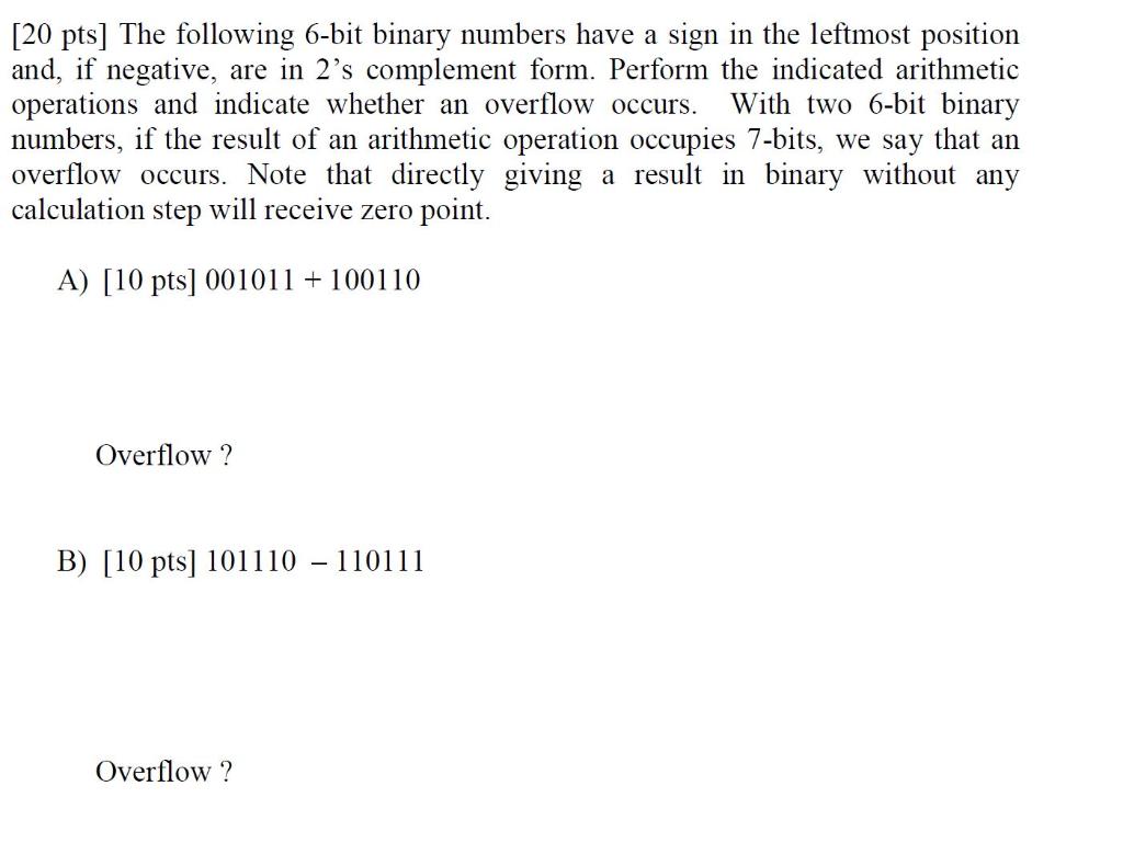 Solved 20 Pts The Following 6 bit Binary Numbers Have A Chegg