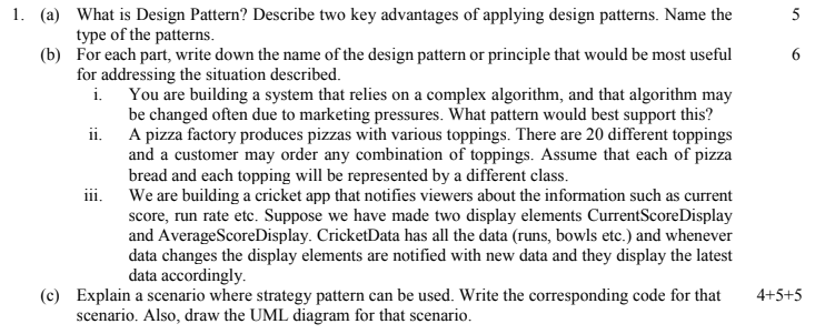 Solved 5 6 1. (a) What is Design Pattern? Describe two key | Chegg.com