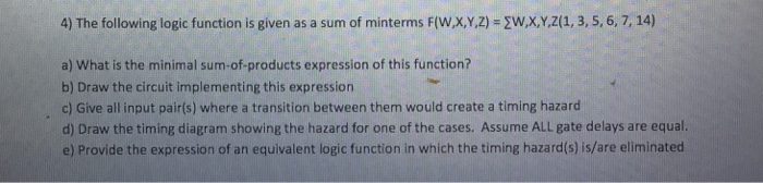 Solved 4) The following logic function is given as a sum of | Chegg.com