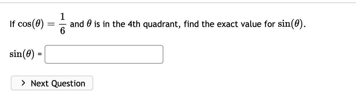 Solved If cos(θ)=61 and θ is in the 4th quadrant, find the | Chegg.com