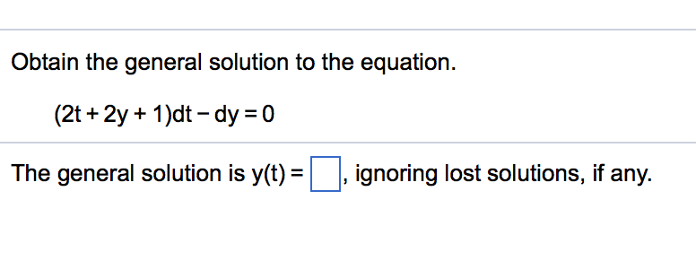 Solved Obtain The General Solution To The Equation. (2t+ 