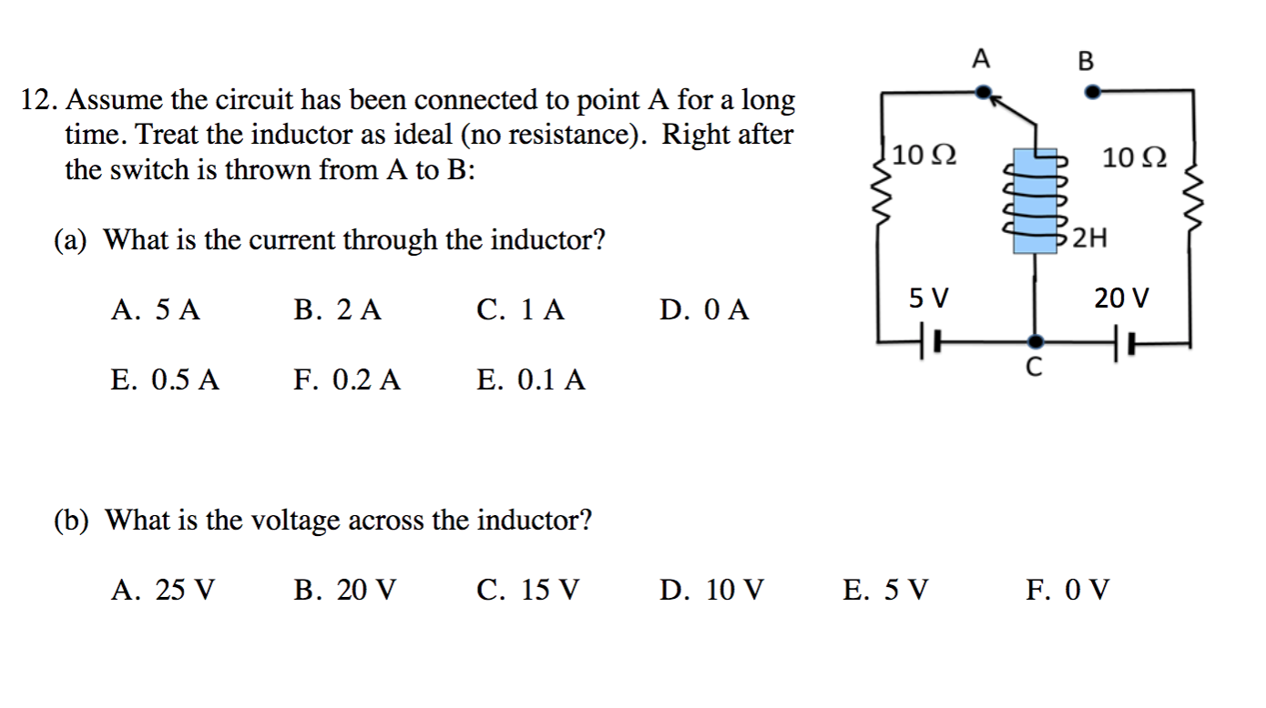 Solved A B 12. Assume the circuit has been connected to | Chegg.com