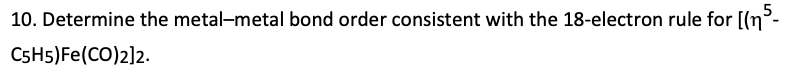 Solved 9. On the basis of the 18-electron rule, identify the | Chegg.com
