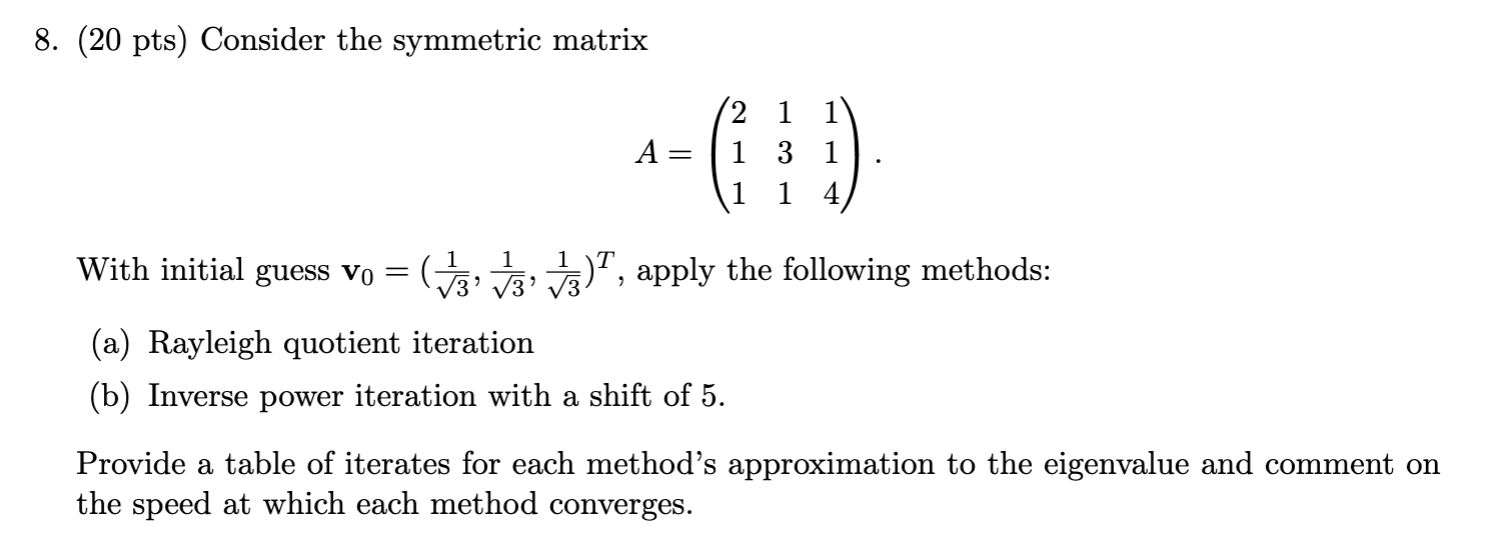 Solved 8. (20 pts) Consider the symmetric matrix | Chegg.com