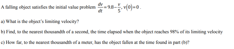 Solved dv A falling object satisfies the initial value | Chegg.com